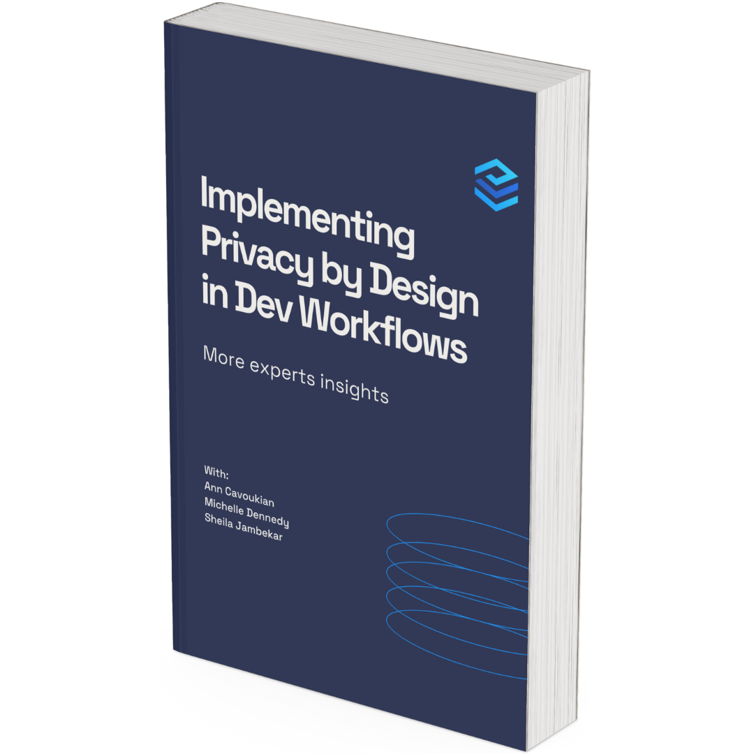 eBook: Incorporating Privacy by Design in Dev Workflows